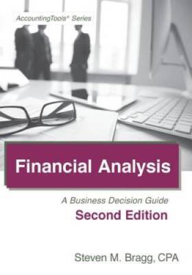 Financial Analysis: Second Edition: A Business Decision Guide ...