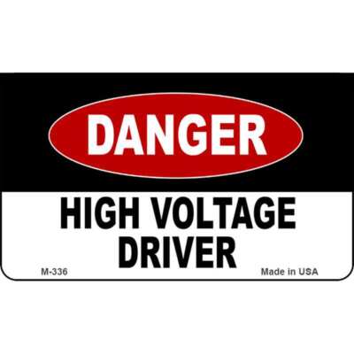 Danger High Voltage Driver Novelty Metal Magnet M-336 | eBay