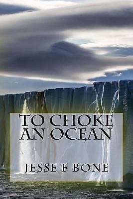 To Choke an Ocean by Jesse Bone (1960, Trade Paperback) for sale online ...