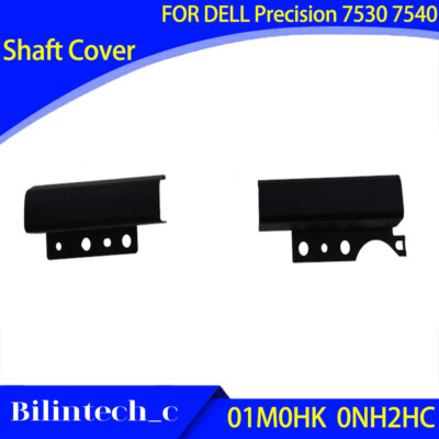 FOR DELL Precision 7530 7540 Shaft Cover Screen Shaft Cover 01M0HK ...