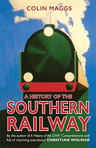 A History of the Southern Railway By Colin Maggs MBE 9781445652719| eBay