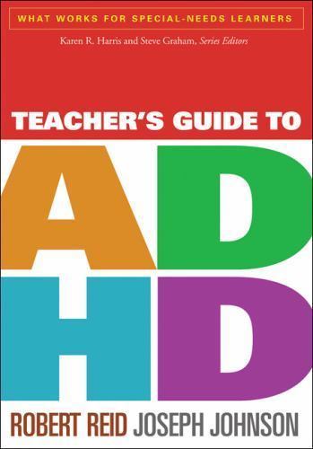 Teacher's Guide to ADHD by Reid, Robert; Johnson, Joseph 9781609189792| eBay