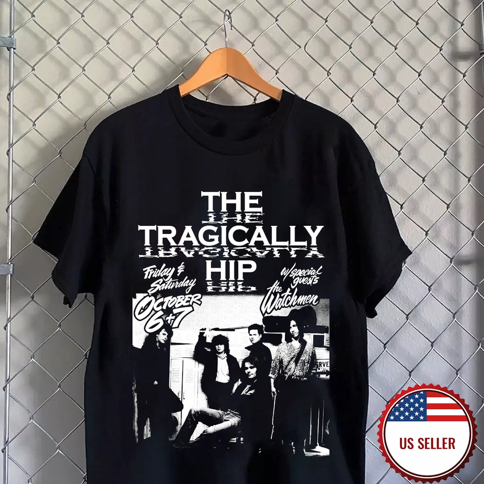 Tragically Hip 1989 Concert Band Collection Gift For Fan All Size T ...