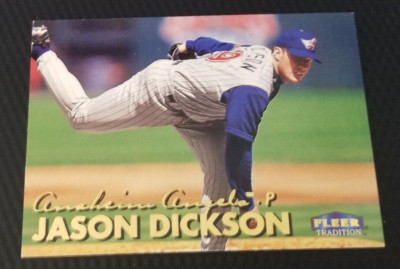 1999 Fleer Tradition JASON DICKSON Anaheim Angels Baseball MLB Gold ...