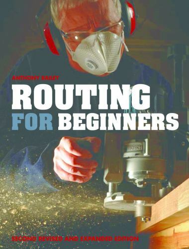 Routing for Beginners : Second Revised and Expanded Edition by Anthony ...