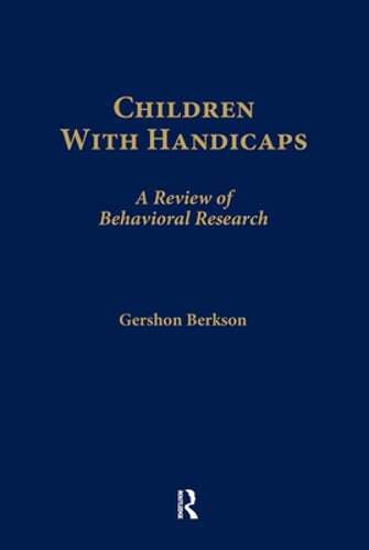 Children With Handicaps: A Review of Behavioral Research by Gershon ...