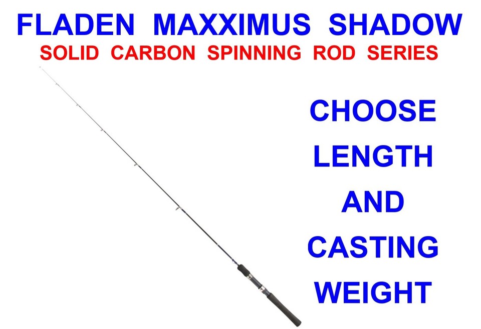 NEW FLADEN MAXXIMUS SHADOW 1pc SOLID CARBON LURE SPINNING ROD BASS PIKE ...