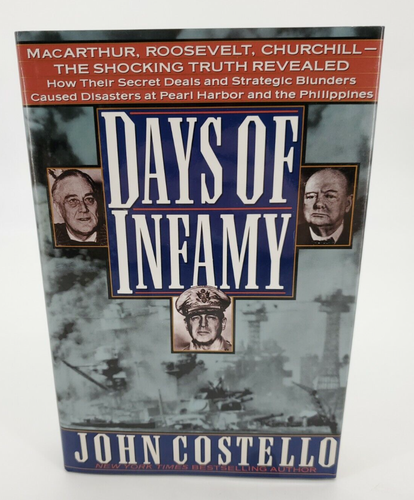DAYS OF INFAMY by John Costello 1994 HC/DJ ~ 1st Edition 1st printing ...
