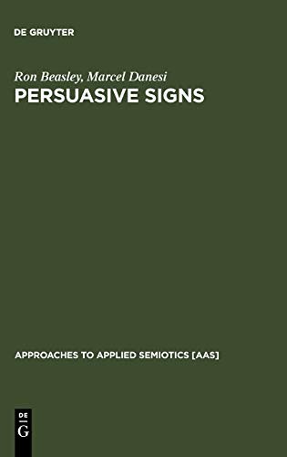 `Beasley, Ron, Danesi, Marcel` Persuasive Signs (US IMPORT) HBOOK NEW ...