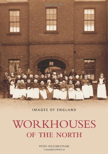 Workhouses of the North By Peter Higginbotham | eBay
