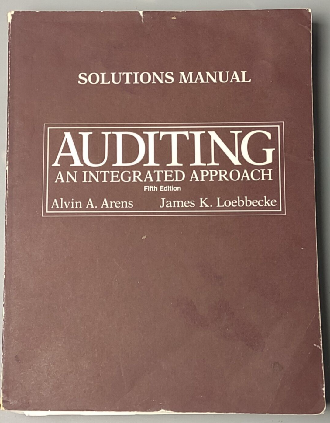 Auditing: An Integrated Approach: Study Gde, Alvin A. Arens, James K ...