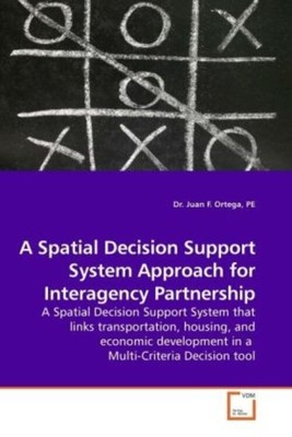 A Spatial Decision Support System Approach for Interagency Partnership Ortega | eBay