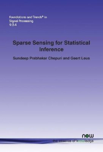 Sparse Sensing for Statistical Inference (Foundations and Trends (R) in ...