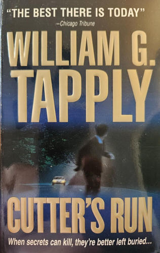 Brady Coyne Novels Ser.: Cutter's Run by William G. Tapply (2002, Mass ...