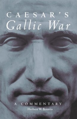 Caesar's Gallic War: A Commentary 9780806142524| eBay