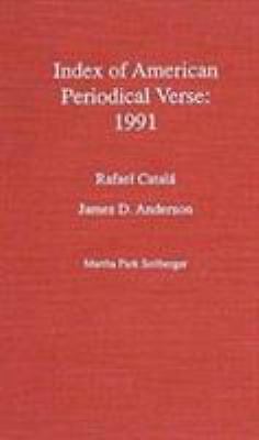 Index of American Periodical Verse 1991 by James D. Anderson and Rafael ...