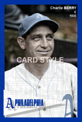 Charlie Berry - 1935 Philadelphia Athletics - choose a style ...