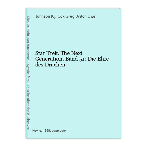 Star Trek. The Next Generation, Band 51: Die Ehre des Drachen Kij ...