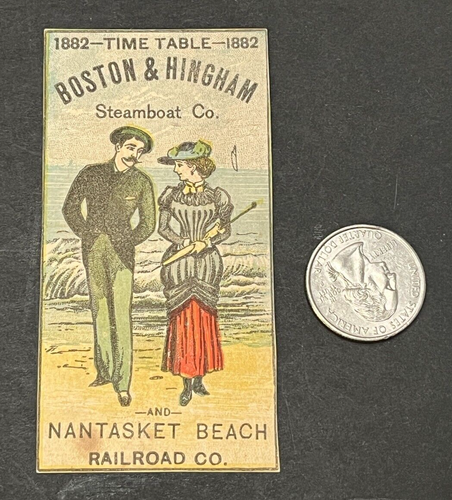 1882 BOSTON/HINGHAM STEAMBOAT NANTASKET BEACH RAILROAD TIMETABLE CARD ...