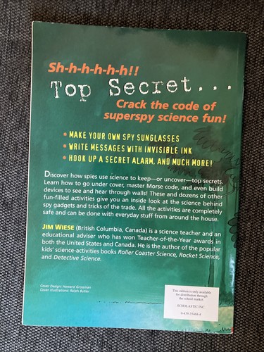 Spy Science: 40 Secret-Sleuthing, Code-Cracking, Spy-Catching by Jim ...