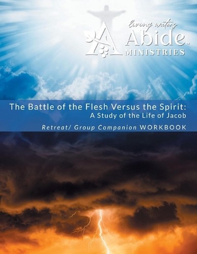 The Battle of the Flesh vs. The Spirit - a study of the life of Jacob ...