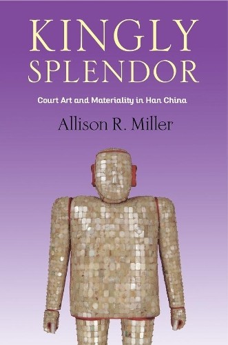 Allison R. Miller Kingly Splendor (Copertina rigida) 9780231196604 | eBay