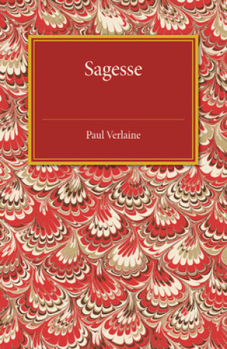Sagesse by Paul Verlaine NEUF 9781107487024 | eBay