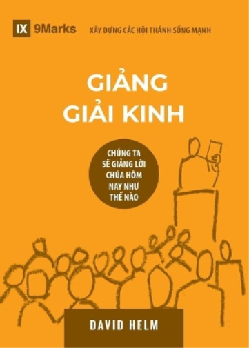 David R Helm Giảng Giải Kinh (Expositional Preaching) (V (Paperback ...