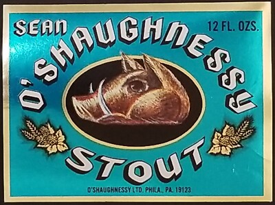 O'Shaughnessy Stout Beer Bottle Label Philadelphia Pennsylvania Pig ...
