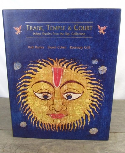 Trade, Temple and Court: Indian Textiles from the Tapi Collection ...