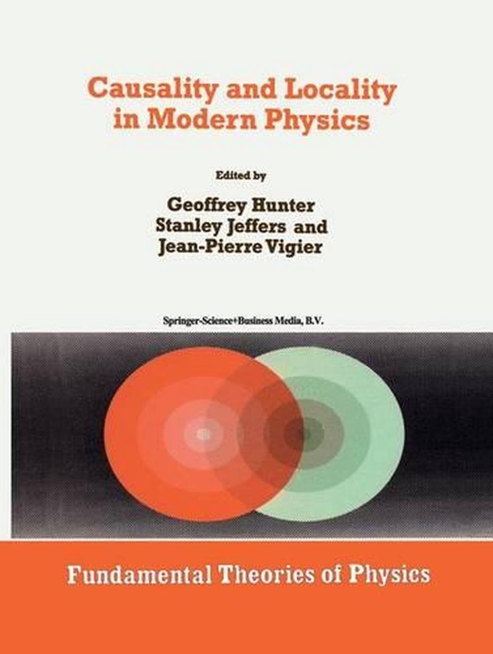 Causality and Locality in Modern Physics: Proceedings of a Symposium in ...