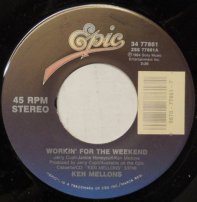 Ken Mellons - Workin' For The Weekend (7" Single) | eBay