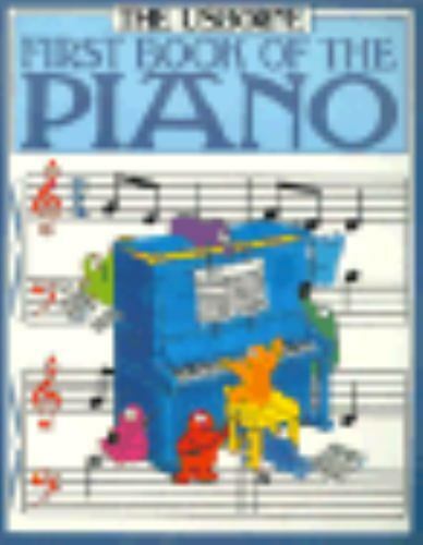 The Usborne First Book of the Piano (First Music) Miles, John C ...