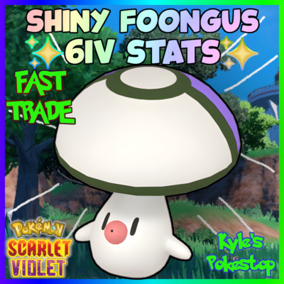 6IV SHINY FOONGUS POKEMON SCARLET & VIOLET EV'D 🚀 FAST TRADE | eBay