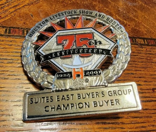 Houston Livestock Show & Rodeo Champion Buyer Badge 2007 75th ...