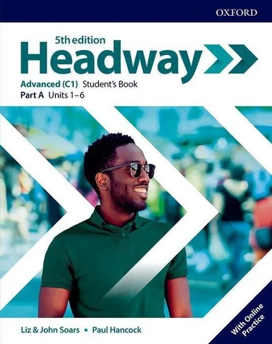 Headway: Advanced: Student's Book A with Online Practice Liz Soars (u ...