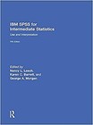 IBM SPSS for Intermediate Statistics: Use and Interpretation, Fifth ...