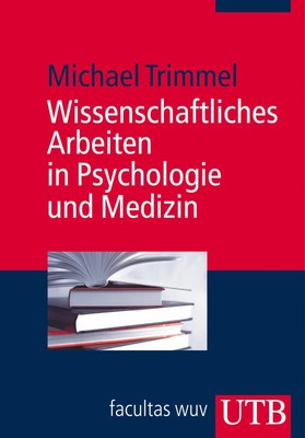Michael Trimmel | Wissenschaftliches Arbeiten in Psychologie und ...