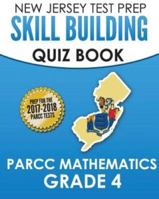NEW JERSEY TEST PREP Skill Building Quiz Book PARCC Mathematics Grade 4 ...