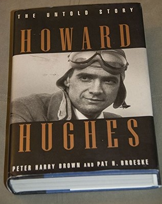 Howard Hughes: The Untold Story by Broeske, Pat H. Book The Fast Free ...