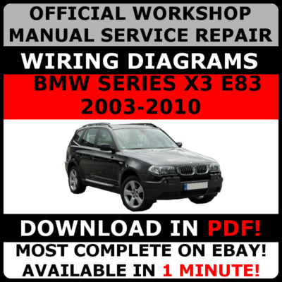 # OFFICIAL WORKSHOP Repair MANUAL for BMW SERIES X3 E83 2003-2010 ...