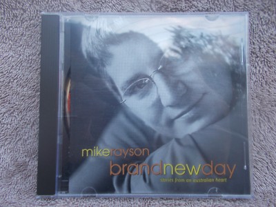MIKE RAYSON BRAND NEW DAY (STORIES FROM AN AUSTRALIAN HEART) C.D. NEW ...