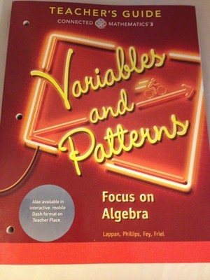 VARIABLES AND PATTERNS FOCUS ON ALGEBRA CONNECTED MATHEMATICS 3 TEACHER ...