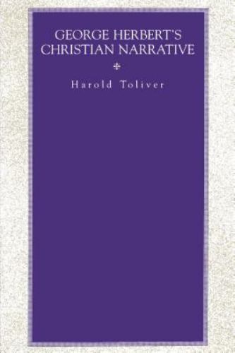 George Herbert's Christian Narrative by Harold Toliver (1993, Hardcover ...