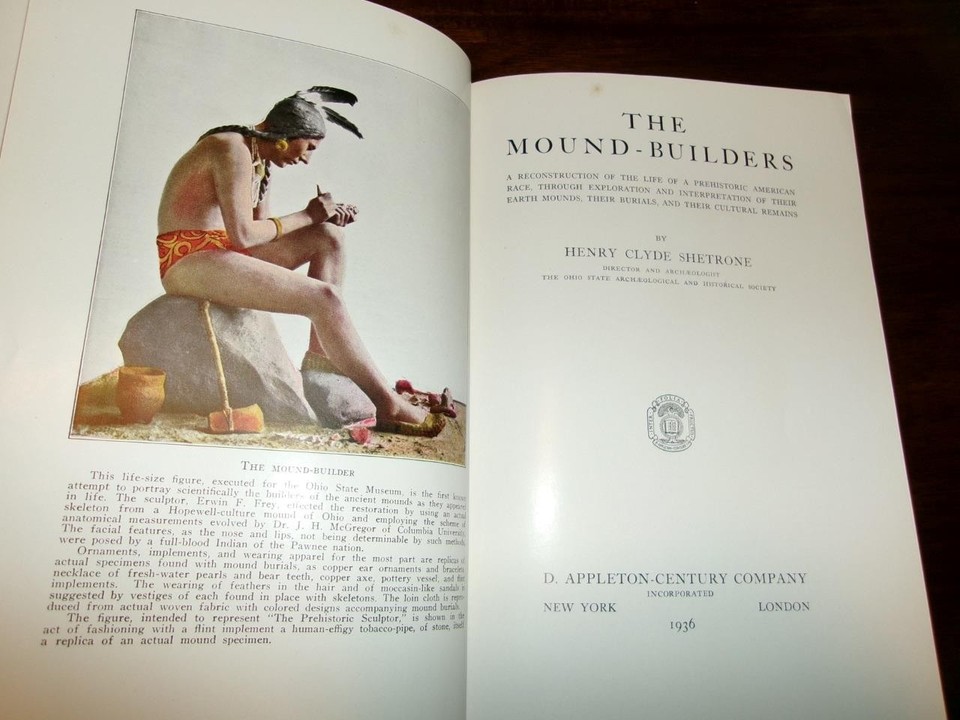 1936 MOUND BUILDERS, PREHISTORIC AMERICANS HENRY SHETRONE, INDIAN ...