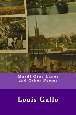 Mardi Gras Lanes and Other Poems by Louis Gallo (English) Paperback ...