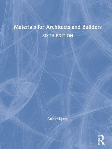 Materials for Architects and Builders by Arthur Lyons (2019, Hardcover ...