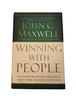 Winning with People : Discover the People Principles That Work for You ...