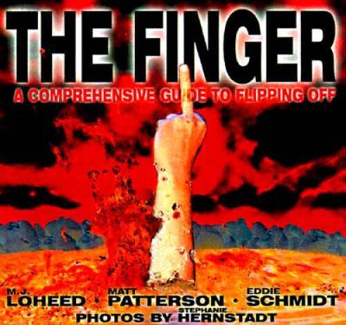 The Finger: The Comprehensive Guide to Flipping Off - Paperback - GOOD ...
