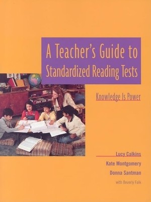 A Teacher’s Guide to Standardized Reading Tests: Kno... 9780325000008| eBay